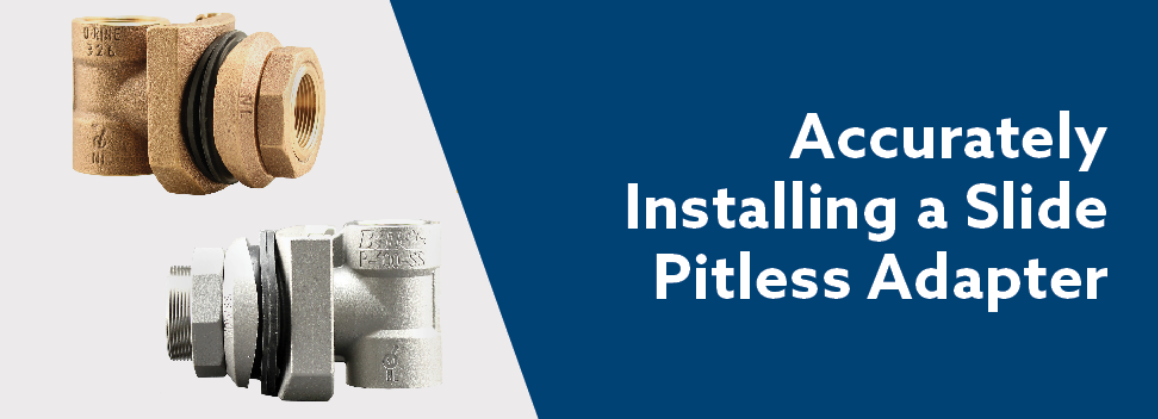 Accurately Installing a Slide Pitless Adapter | Near North Supply